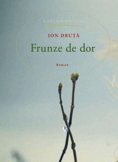 Ion Druță, „pictorul” satului românesc: „Ce păcat că avem numai un singur pământ şi un singur ...